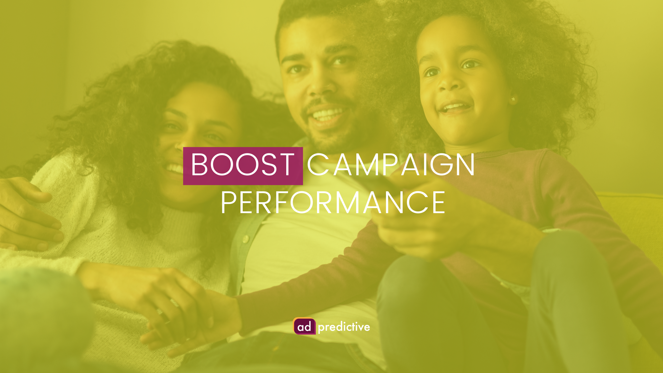 Identify Waste and Maximize Campaign Performance | AdPredictive
