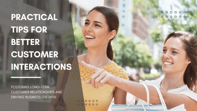 Practical Tips for Better Customer Interactions | AdPredictive